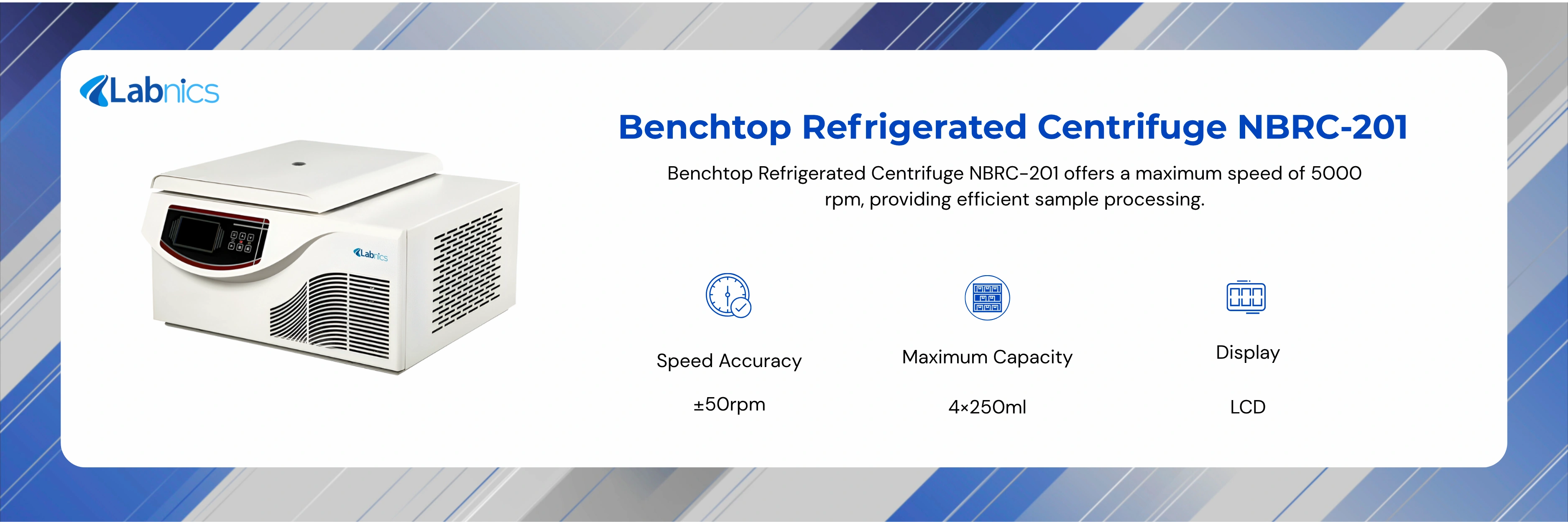 Benchtop Refrigerated Centrifuge NBRC-201| Labnics Centrifuge